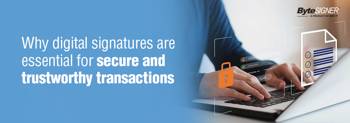 Why Digital Signatures Are Essential for Secure and Trustworthy ...